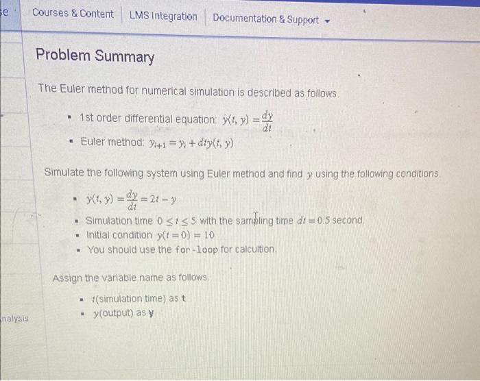 Solved The Euler method for numerical simulation is | Chegg.com