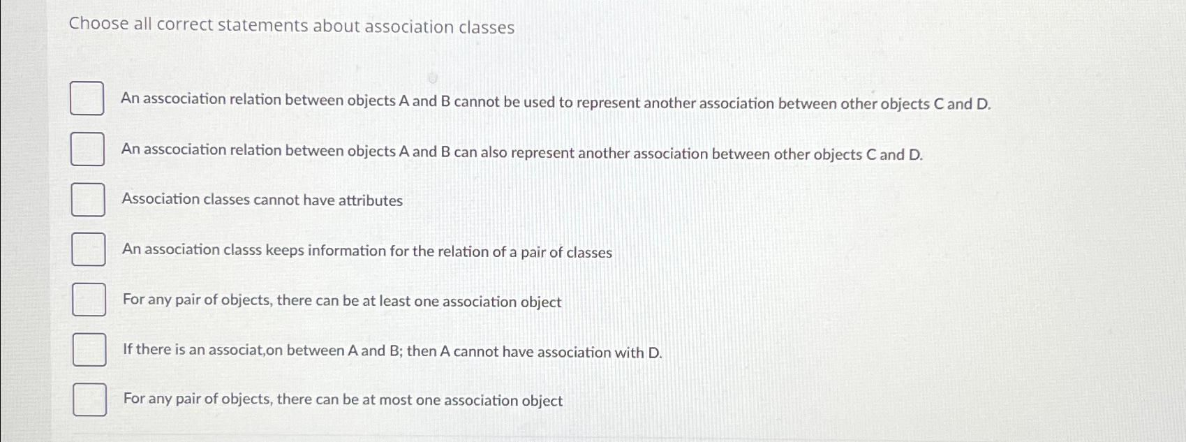 Solved Choose all correct statements about association | Chegg.com