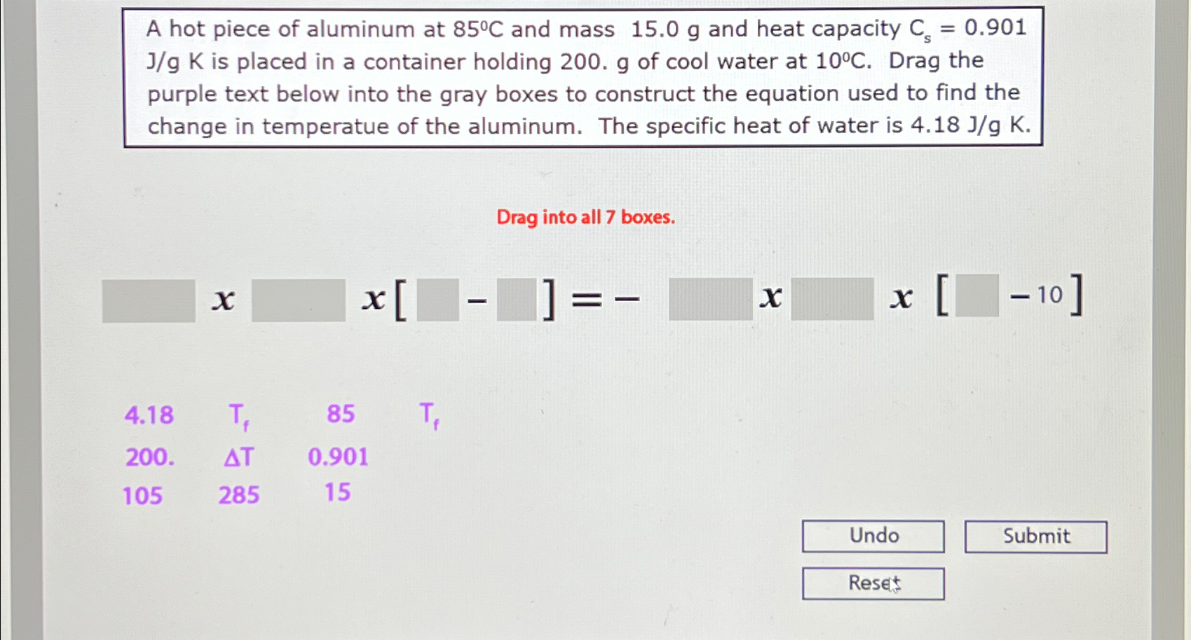 Solved A hot piece of aluminum at 85°C ﻿and mass 15.0g ﻿and | Chegg.com