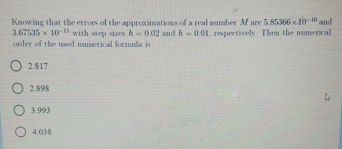 Solved Knowing that the errors of the approximations of a | Chegg.com