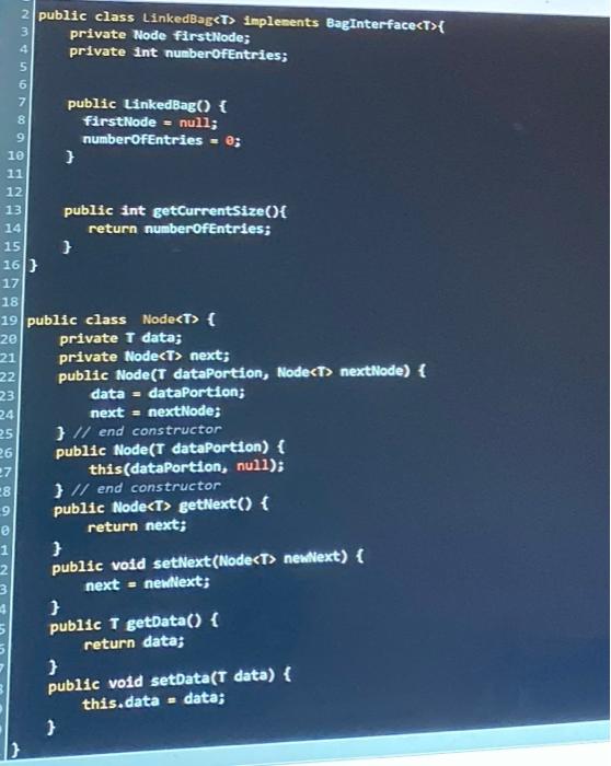 Solved 4 9 14 2 public class LinkedBag implements Bag | Chegg.com