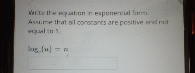 Solved Write the equation in exponential form. Assume that | Chegg.com