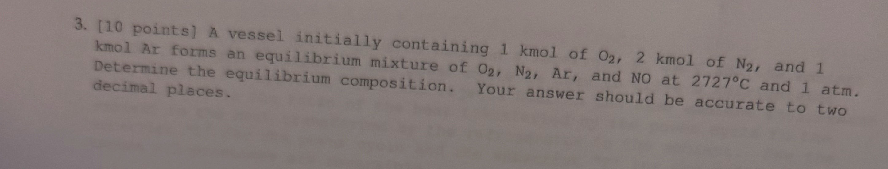 Solved [10 ﻿points] ﻿A vessel initially containing 1kmol of | Chegg.com