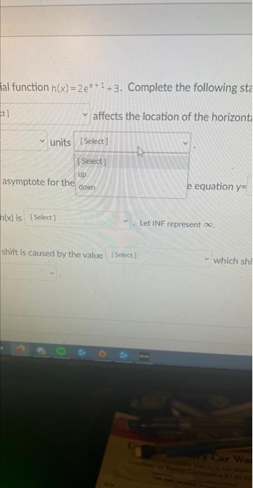 Solved Given the exponential function h(x)=2ex+1+3. Complete | Chegg.com