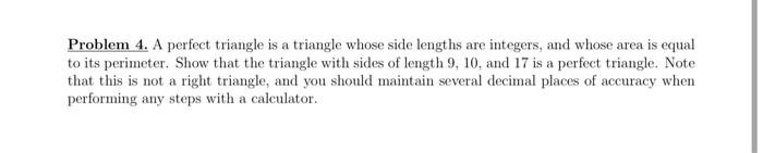 Solved Problem 4. A perfect triangle is a triangle whose | Chegg.com