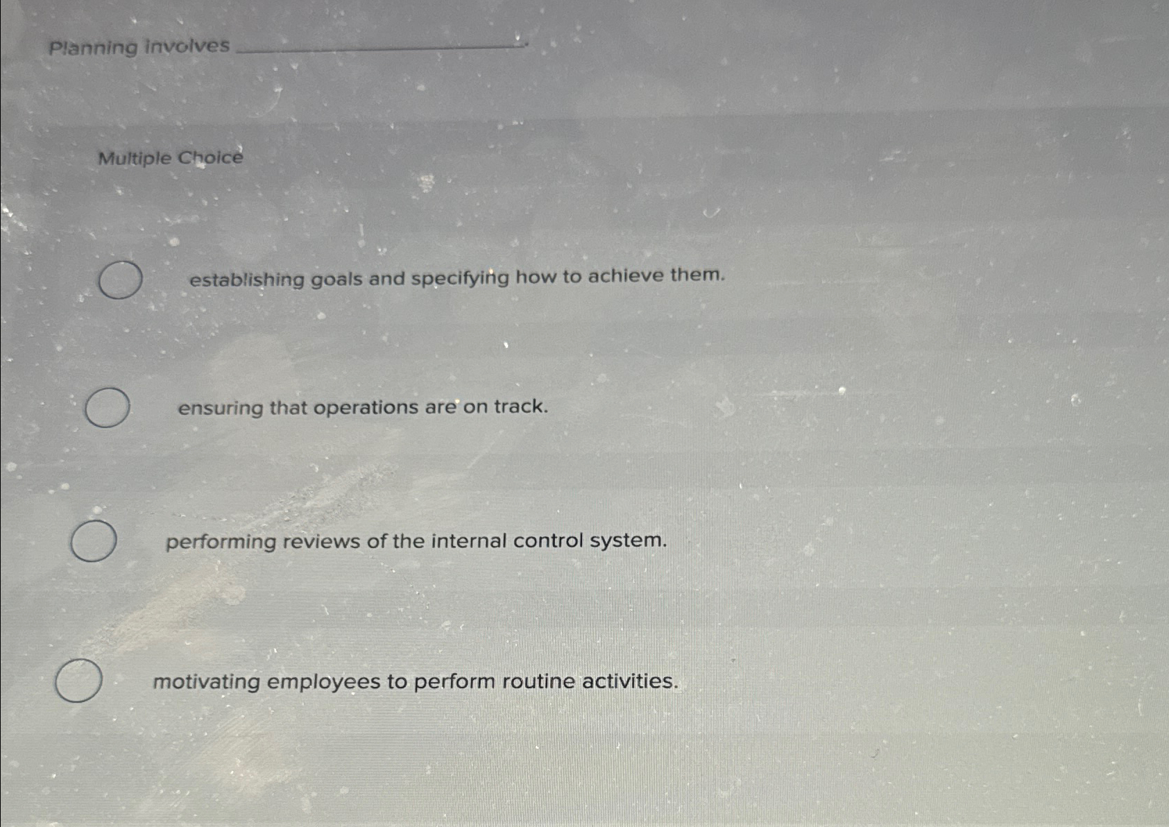 Solved Planning involvesMultiple Choiceestablishing goals | Chegg.com