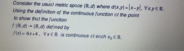 Solved Consider the usual metric space (R,d) where | Chegg.com