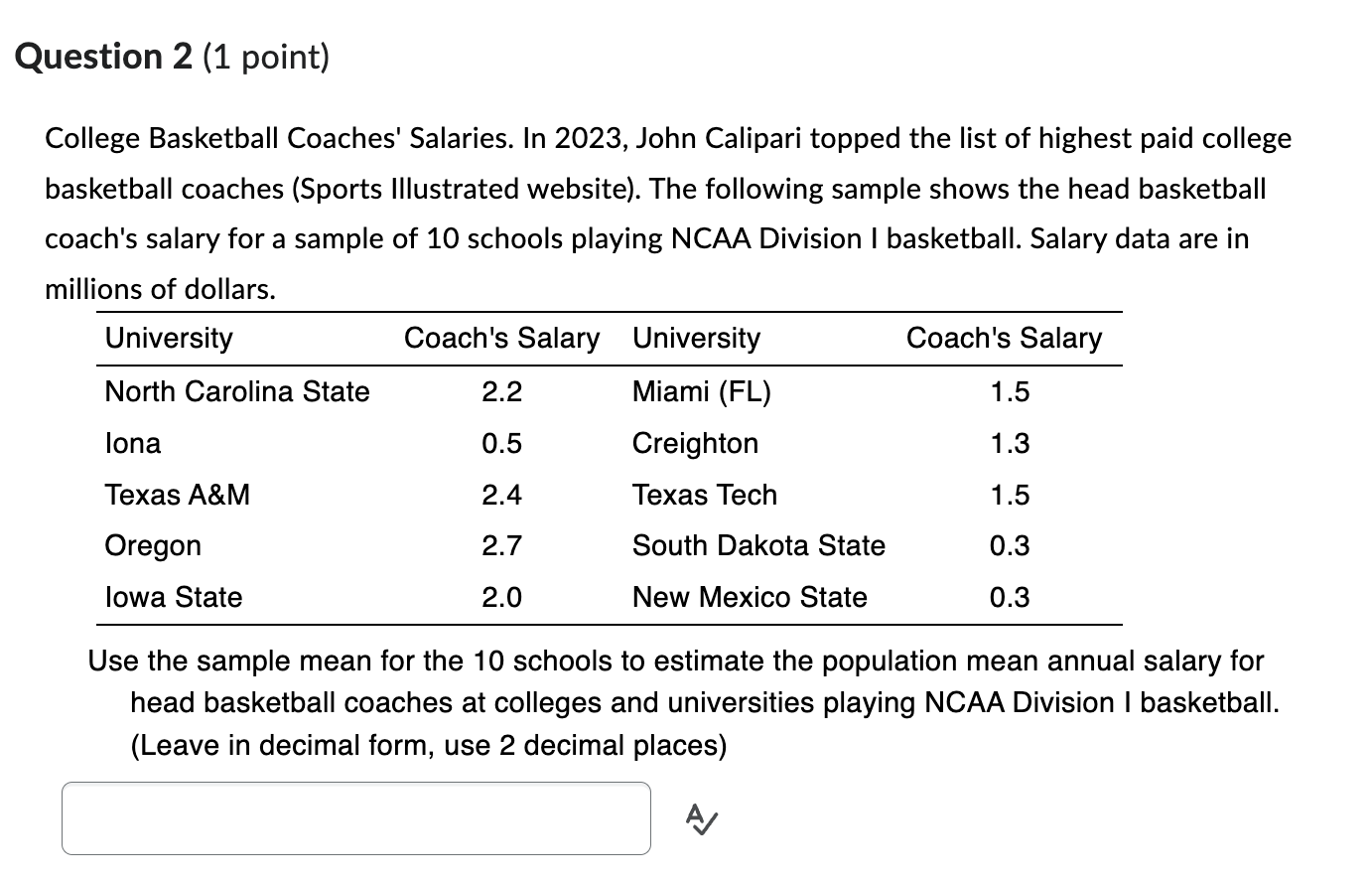 Solved Question 3 (1 ﻿point) ﻿Question 3 ﻿options: College | Chegg.com