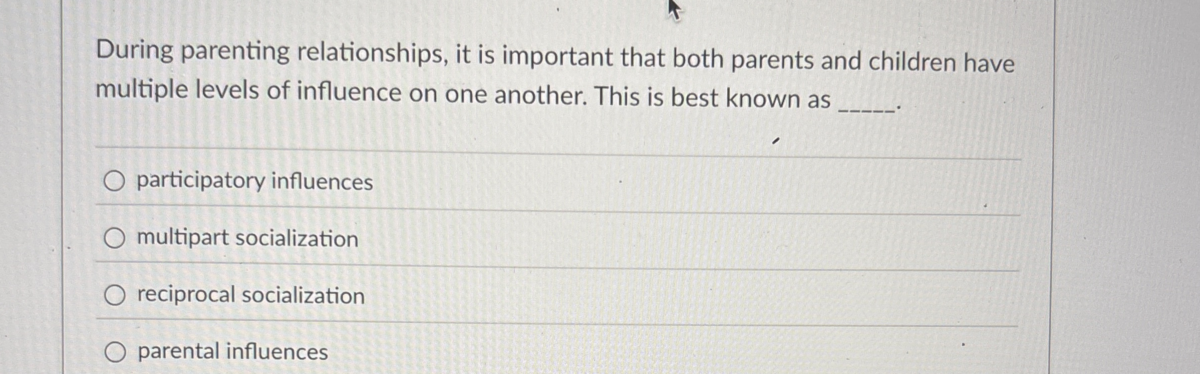 Solved During parenting relationships, it is important that | Chegg.com