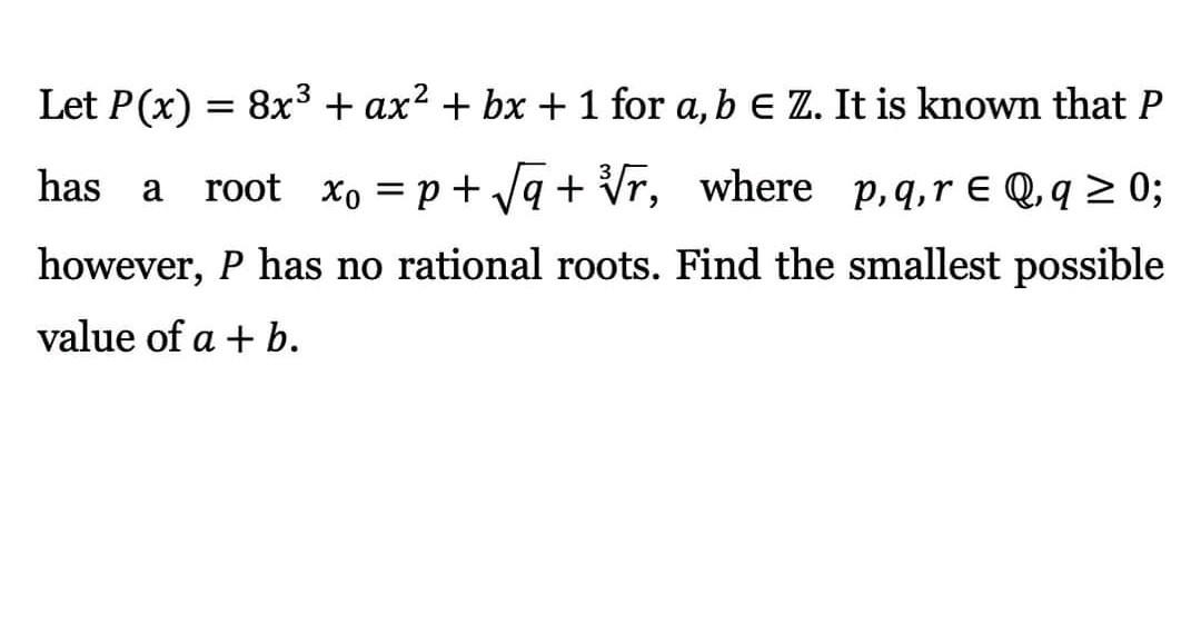 Solved Let P(x)=8x3+ax2+bx+1 for a,b∈Z. It is known that P | Chegg.com