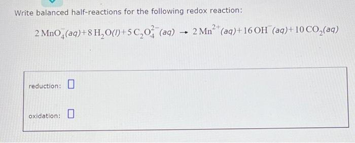 Solved Write balanced half-reactions for the following redox | Chegg.com