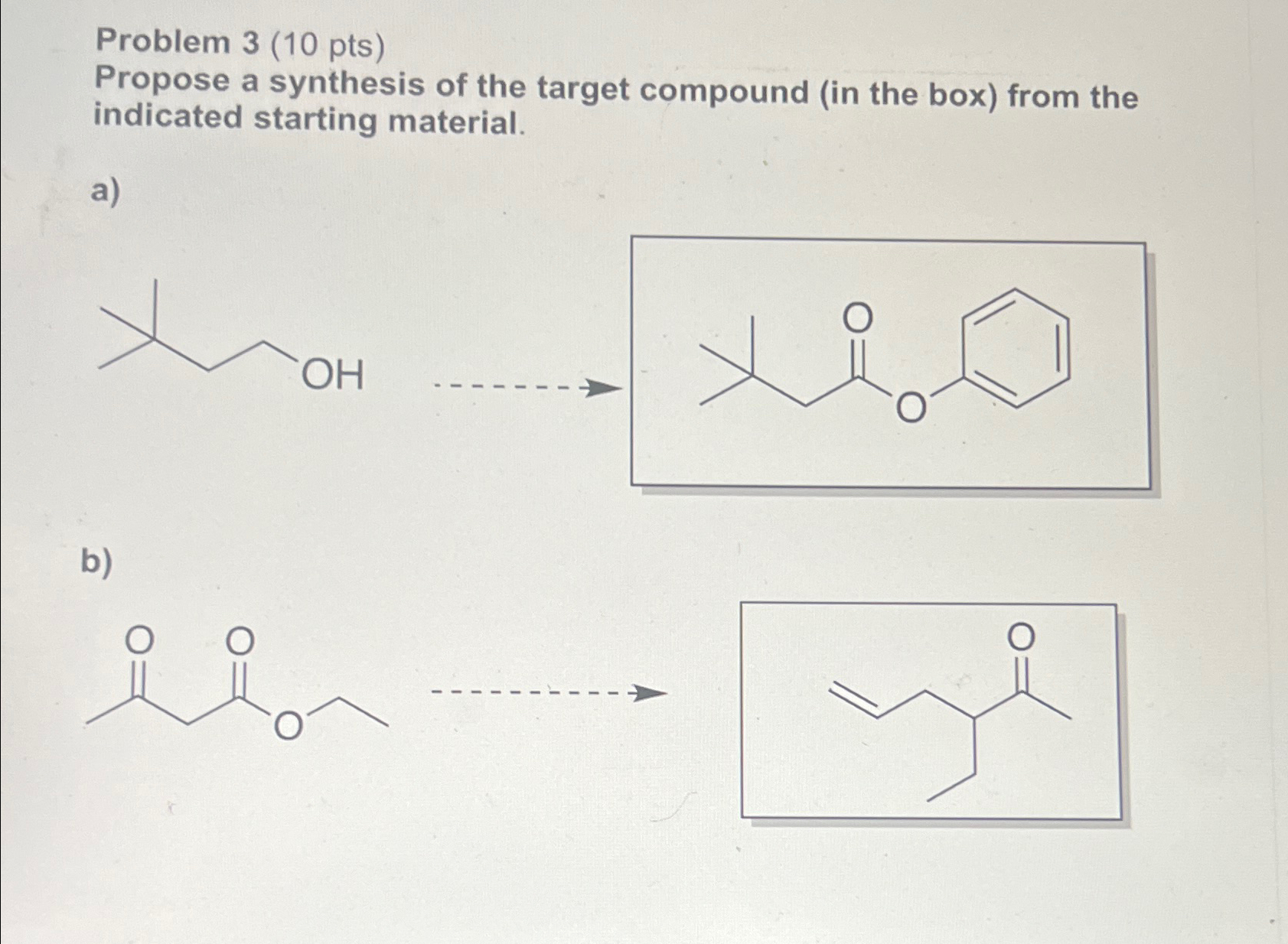 Solved Problem 3 (10 ﻿pts)Propose a synthesis of the target | Chegg.com