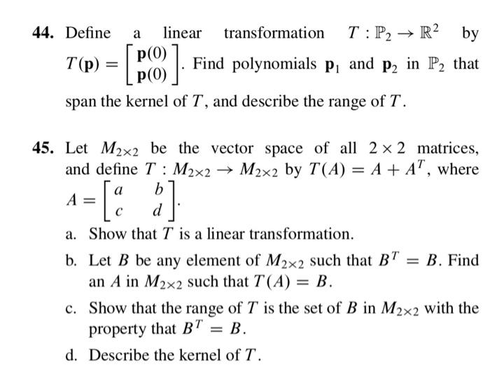 Solved 14. Define a linear transformation T:P2→R2 by | Chegg.com