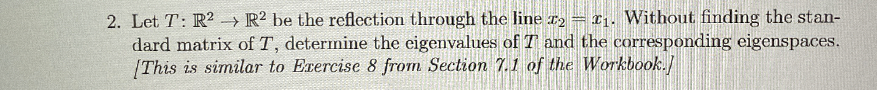 Let T:R2→R2 ﻿be the reflection through the line | Chegg.com