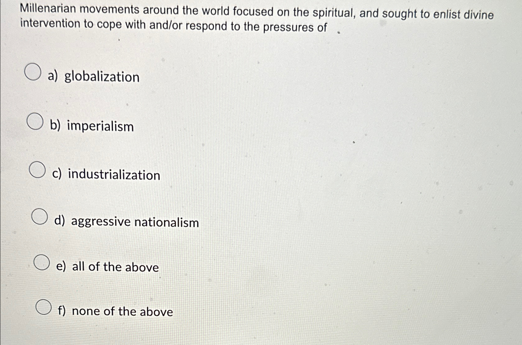 Solved Millenarian movements around the world focused on the | Chegg.com