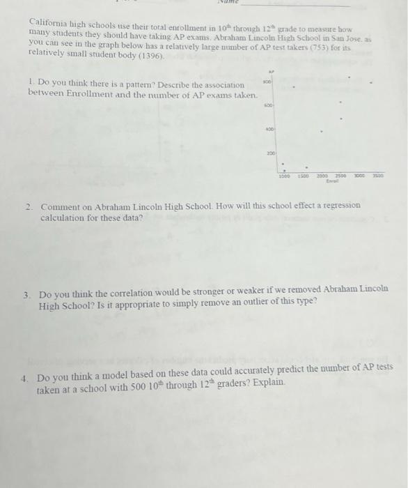 Solved California high schools use their total enrollment in | Chegg.com