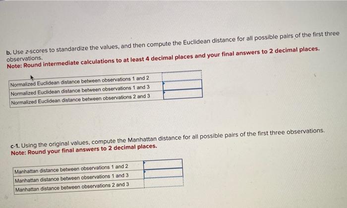 Solved b. Use z-scores to standardize the values, and then | Chegg.com