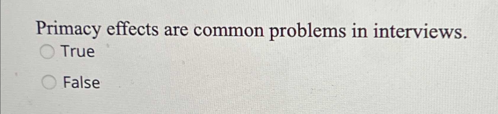 Solved Primacy effects are common problems in | Chegg.com