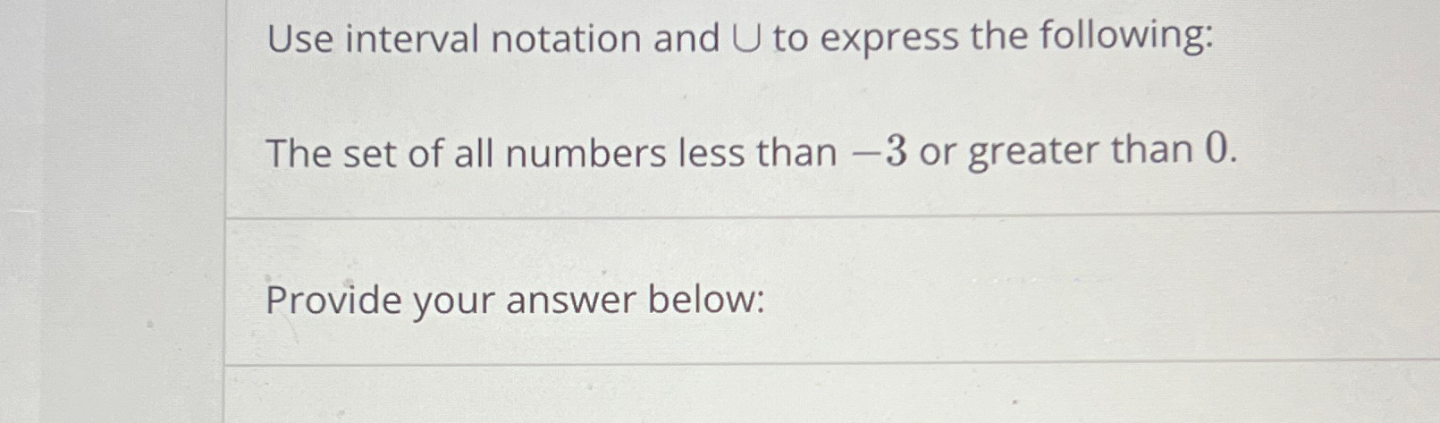 Solved Use interval notation and ∪ ﻿to express the | Chegg.com