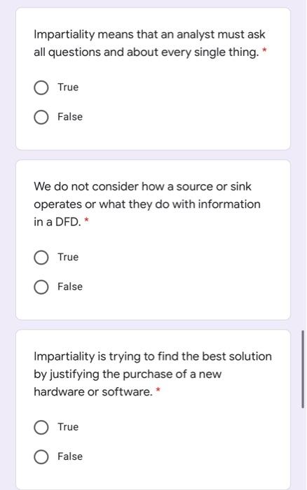 Solved Impartiality means that an analyst must ask all | Chegg.com