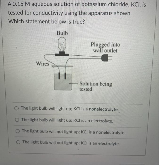 Solved A 0.15 M aqueous solution of potassium chloride, KCl, | Chegg.com