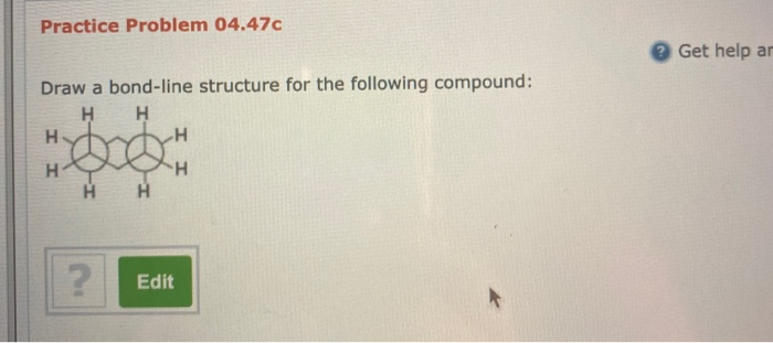 Solved Practice Problem 04.47c Get help ar Draw a bond-line | Chegg.com