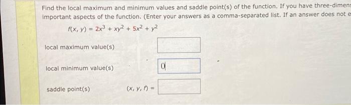 Solved Find the local maximum and minimum values and saddle | Chegg.com