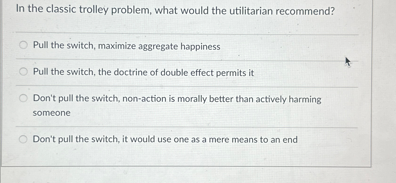 Solved In the classic trolley problem, what would the | Chegg.com