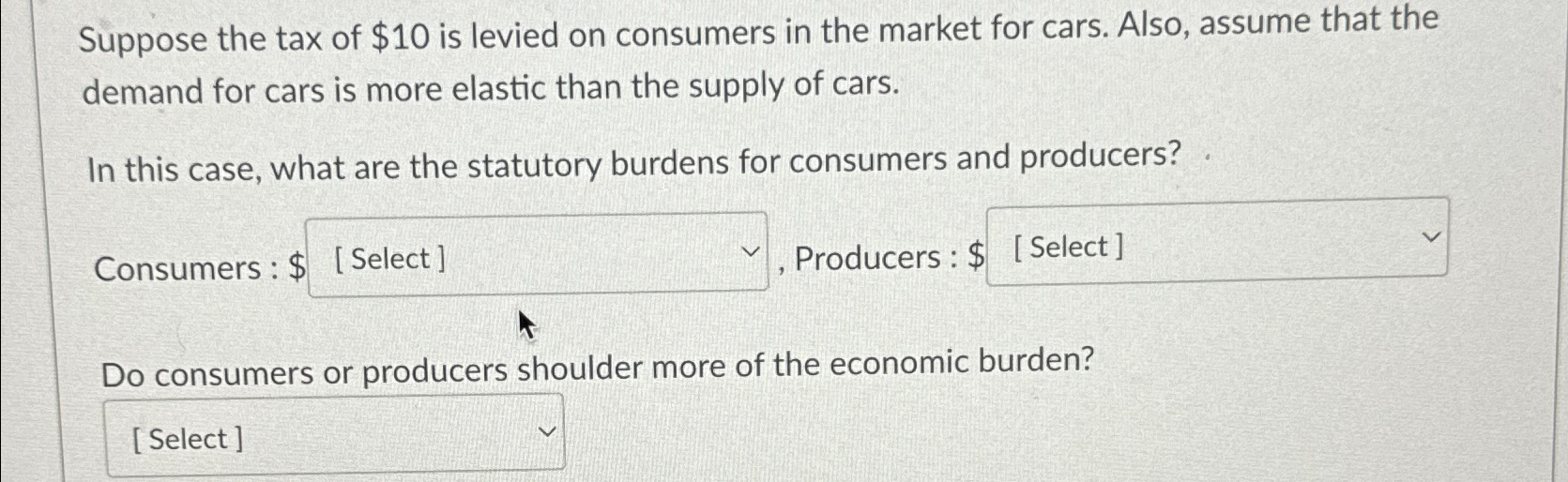 Solved Suppose the tax of $10 ﻿is levied on consumers in the | Chegg.com