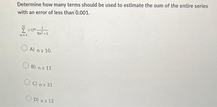 Solved Determine how many terms should be used to estimate | Chegg.com