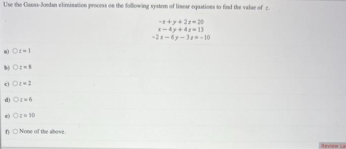 Solved Use the Gauss-Jordan elimination process on the | Chegg.com