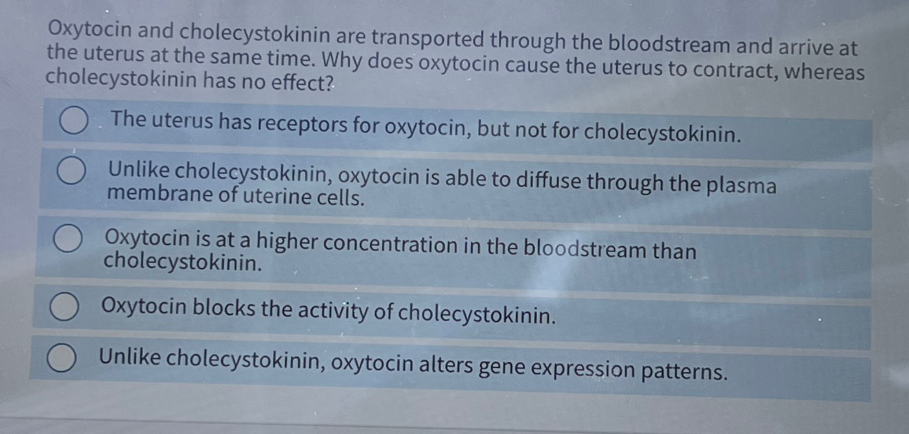 Solved Oxytocin And Cholecystokinin Are Transported Through