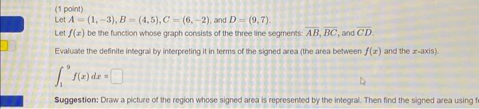 Solved (1 point) Let A=(1,−3),B=(4,5),C=(6,−2), and D=(9,7). | Chegg.com