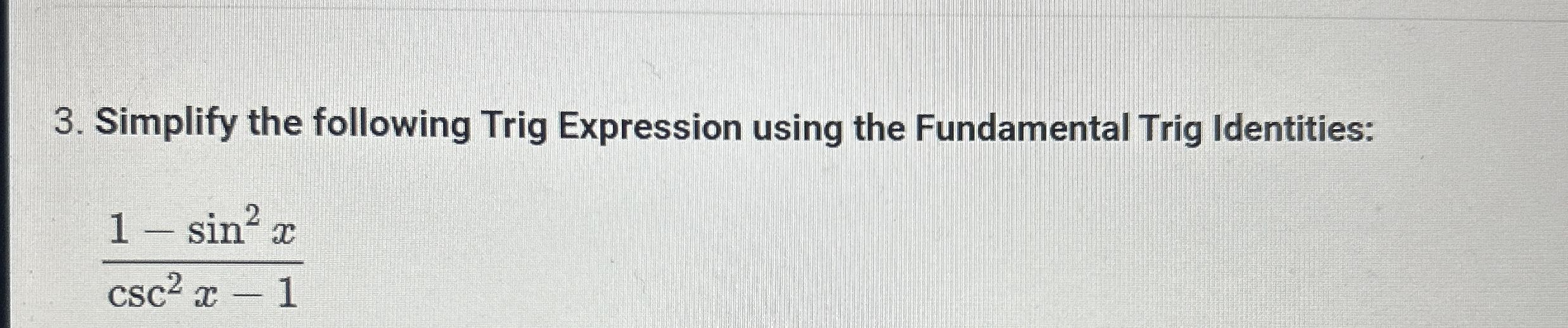 Solved Simplify the following Trig Expression using the | Chegg.com
