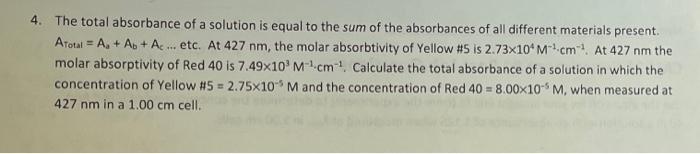 Solved 4. The total absorbance of a solution is equal to the | Chegg.com