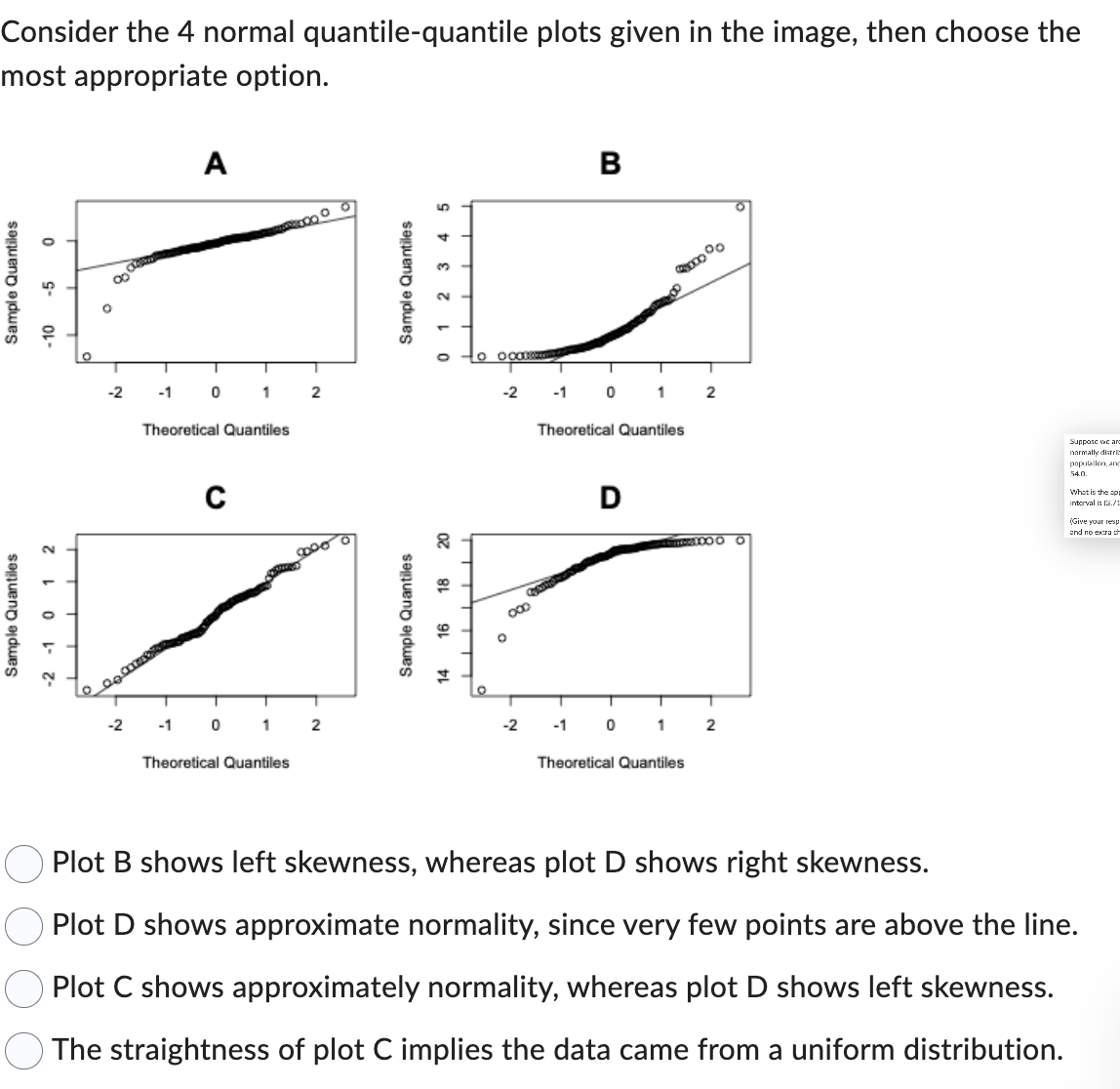 Solved Consider the 4 normal quantile-quantile plots given | Chegg.com Solved Consider the 4 normal quantile-quantile plots given | Chegg.com