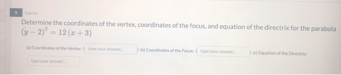 Solved Determine the coordinates of the vertex, coordinates | Chegg.com