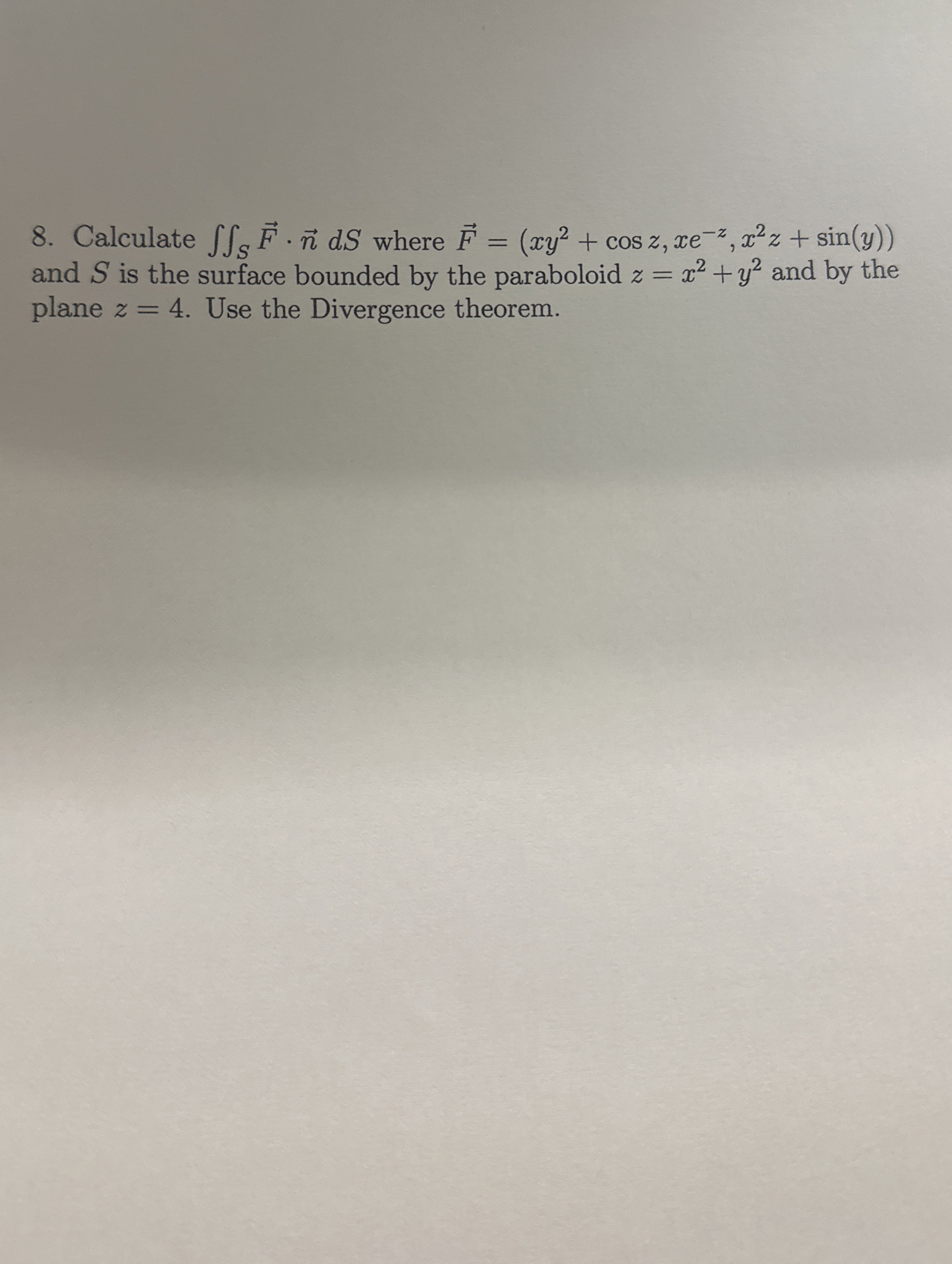 Solved Calculate ∬Svec(F)*vec(n)dS ﻿where | Chegg.com