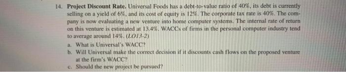 Solved 4. Project Discount Rate. Universal Fonds has a | Chegg.com