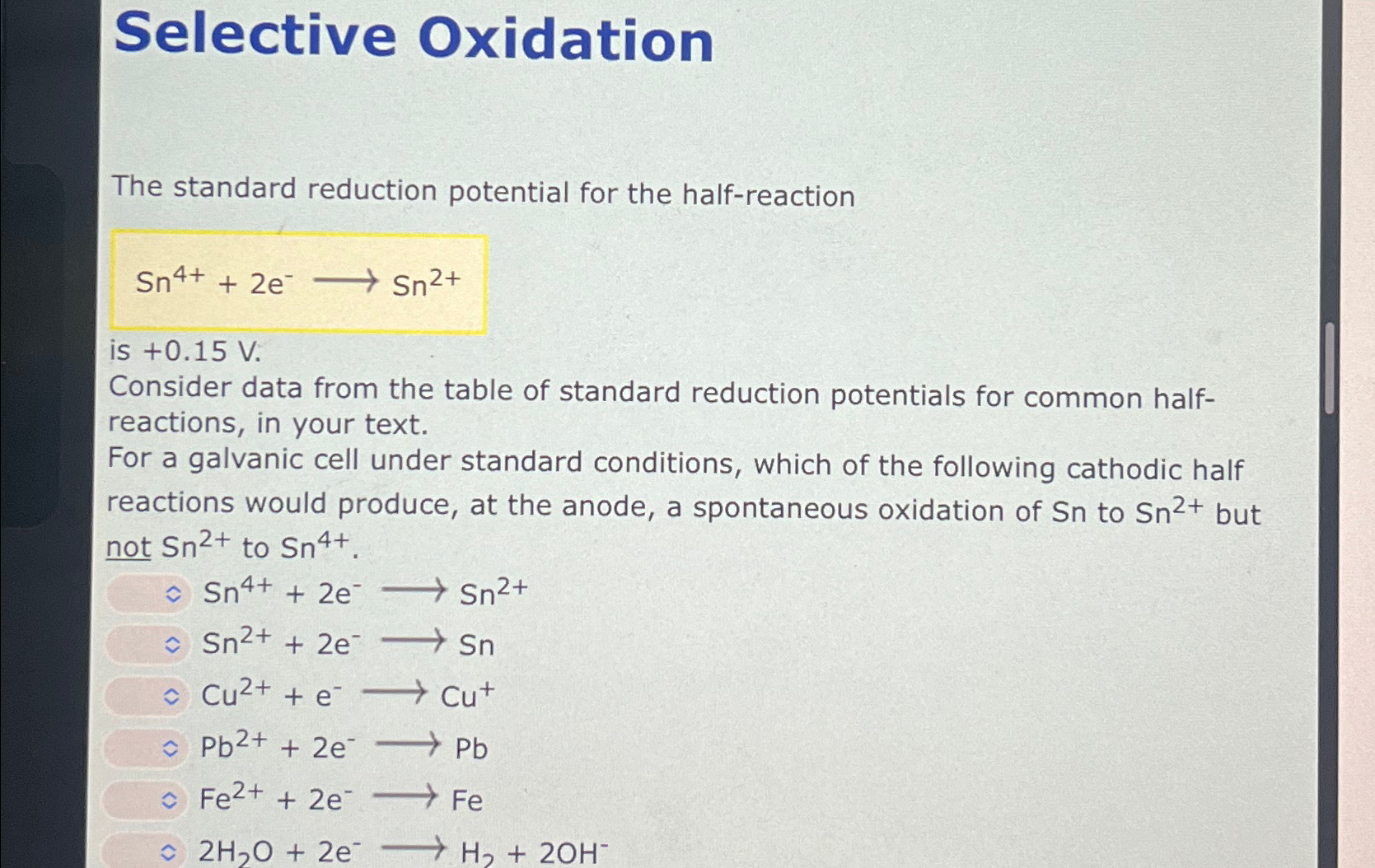 Solved Selective OxidationThe standard reduction potential | Chegg.com