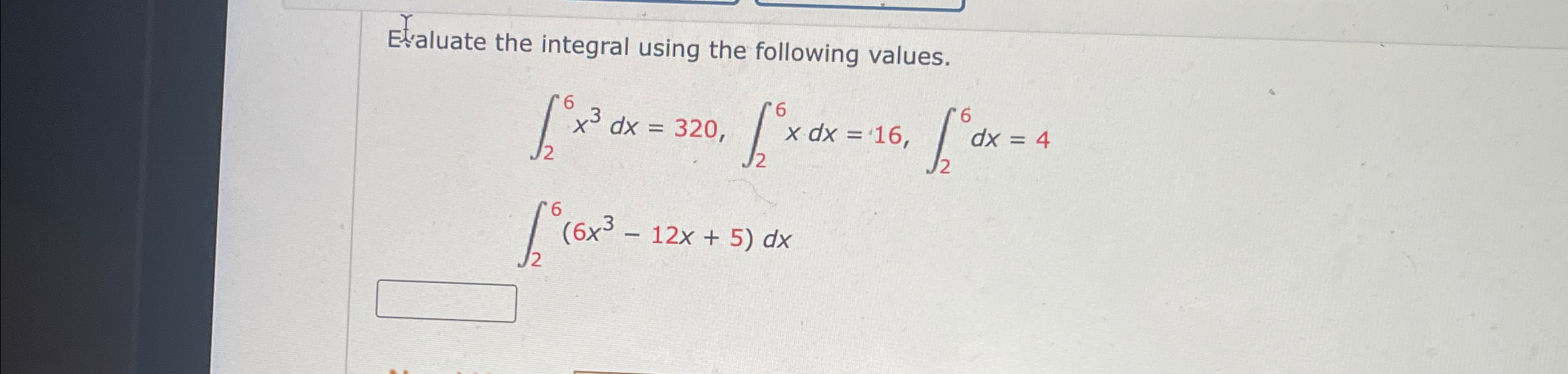 Solved Exaluate the integral using the following | Chegg.com