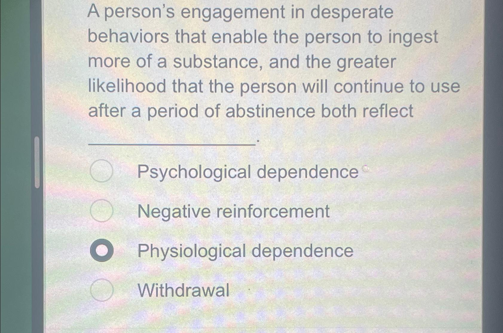 Solved A person's engagement in desperate behaviors that | Chegg.com