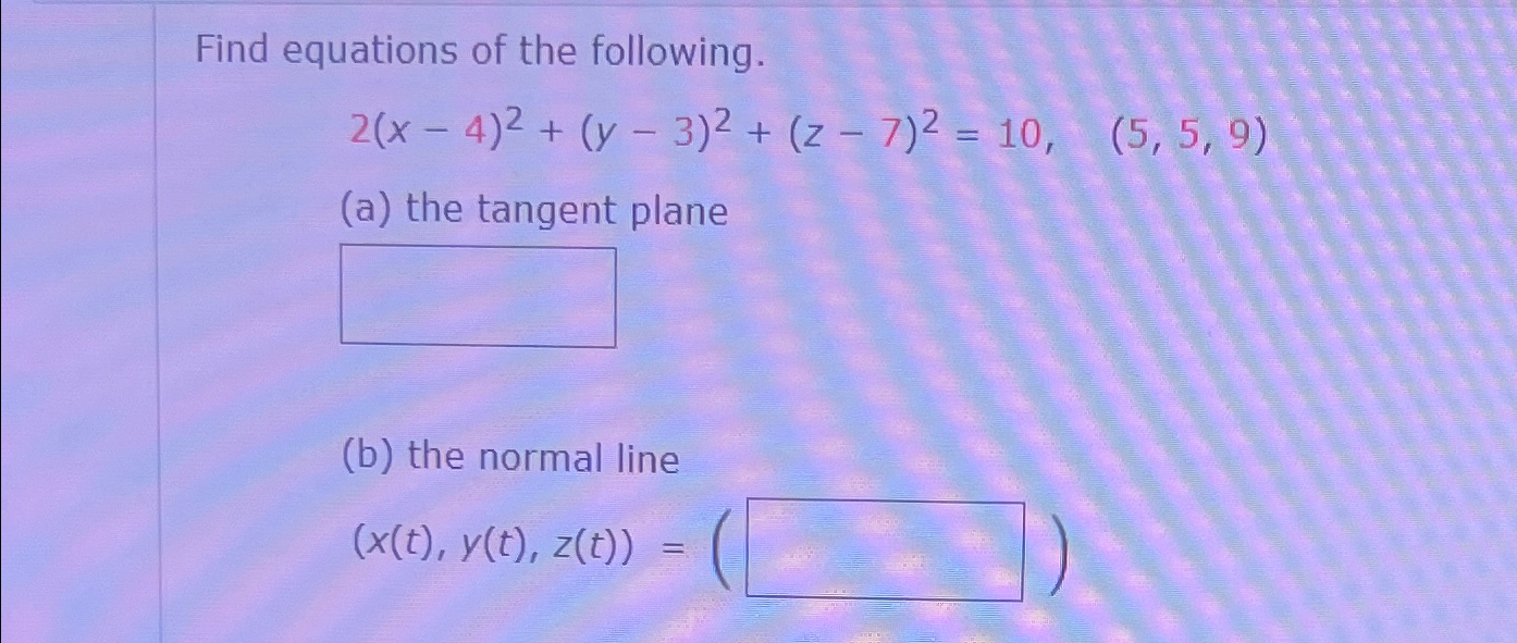 Solved Find equations of the | Chegg.com
