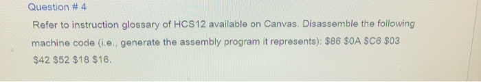 Solved Question # 4 Refer to instruction glossary of HCS12 | Chegg.com