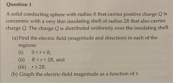 Solved A solid conducting sphere with radius R that carries | Chegg.com