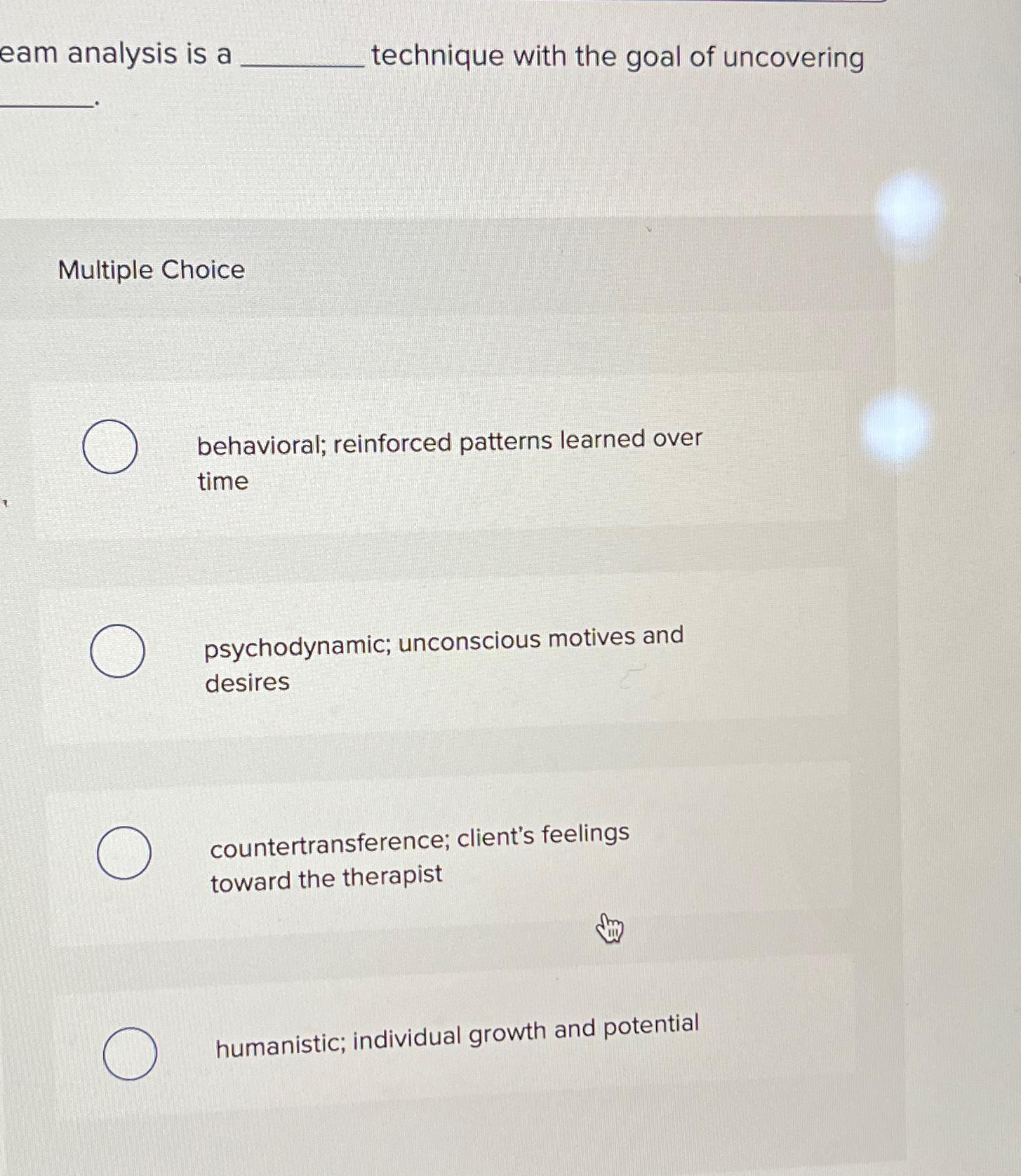 Solved Multiple Choicebehavioral; reinforced patterns | Chegg.com