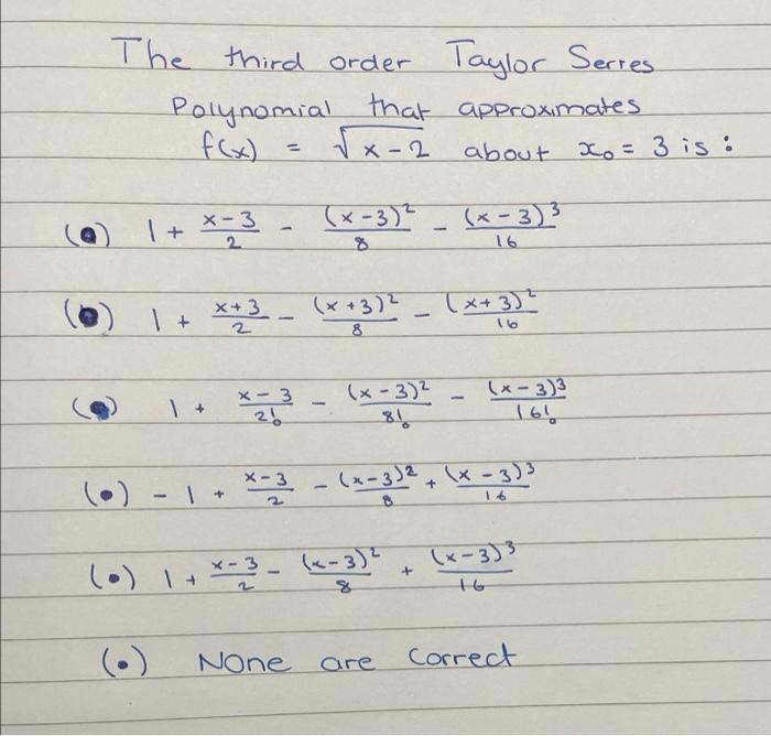 Solved The third order Taylor Serres. Polynomial that | Chegg.com