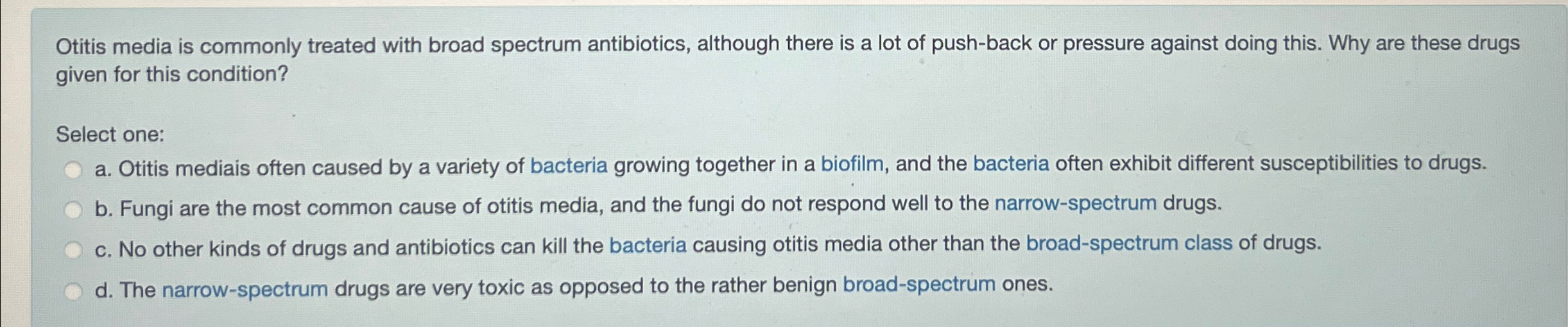 Solved Otitis media is commonly treated with broad spectrum | Chegg.com