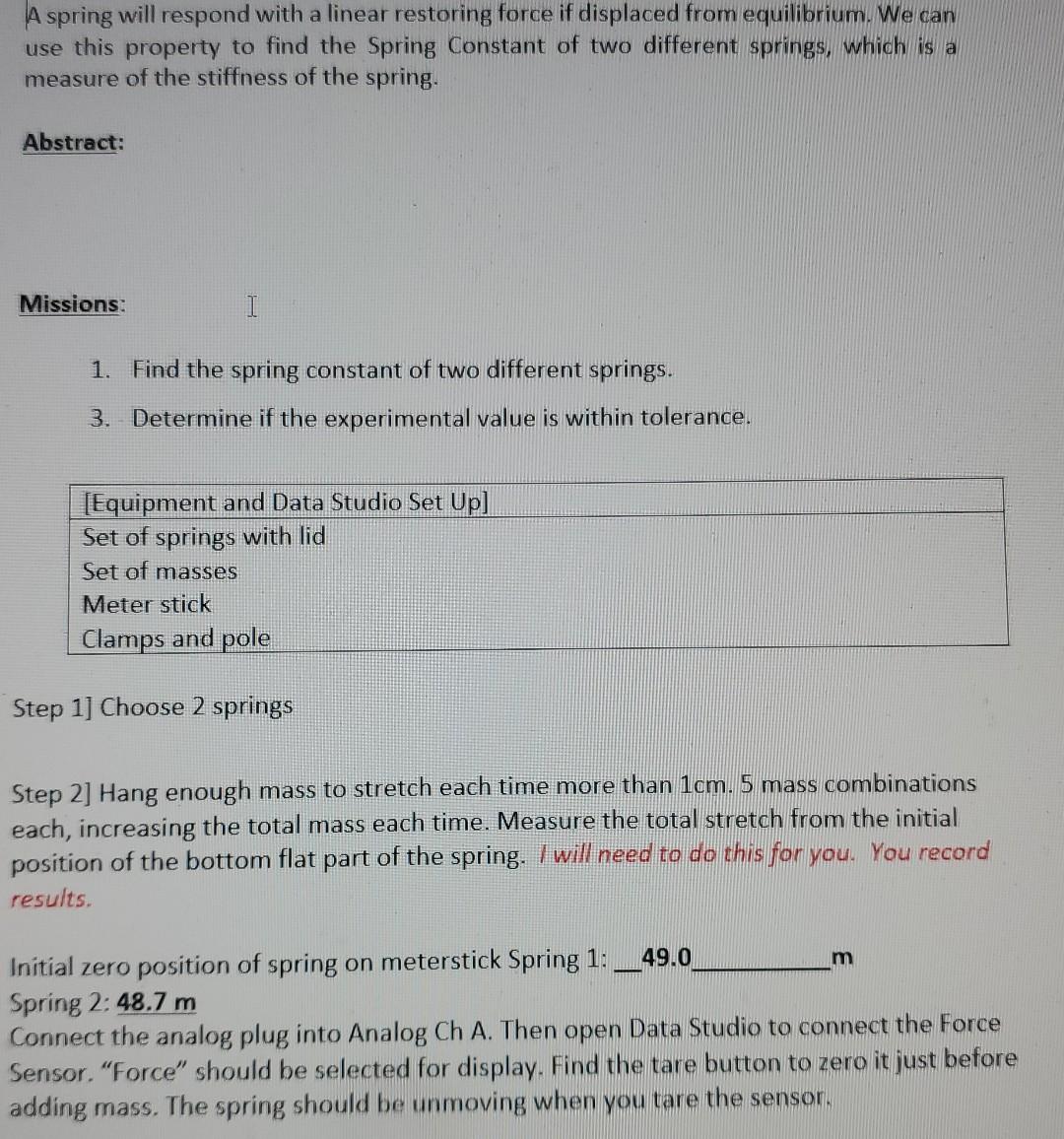 Solved A spring will respond with a linear restoring force | Chegg.com