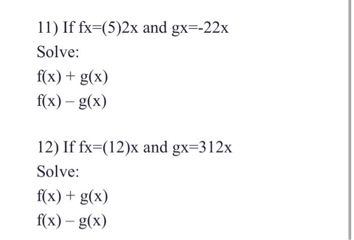 Solved 11) If fx=(5)2x and gx=−22x Solve: f(x)+g(x)f(x)−g(x) | Chegg.com